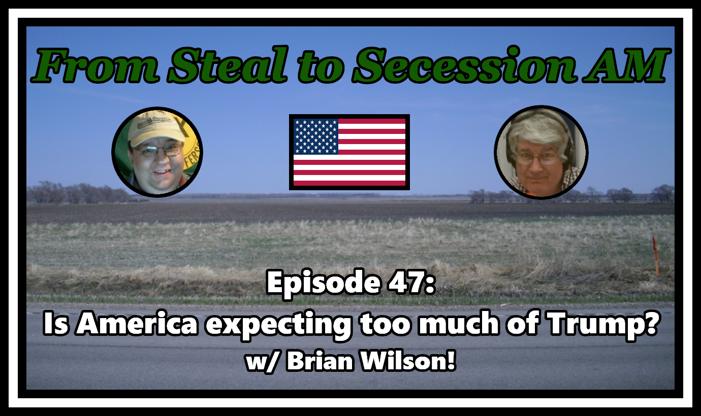 From Steal to Secession AM - Ep. 47: Is America expecting too much of ...